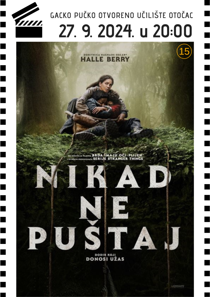 Kino / Nikad ne puštaj - Gacko pučko otvoreno učilište Otočac